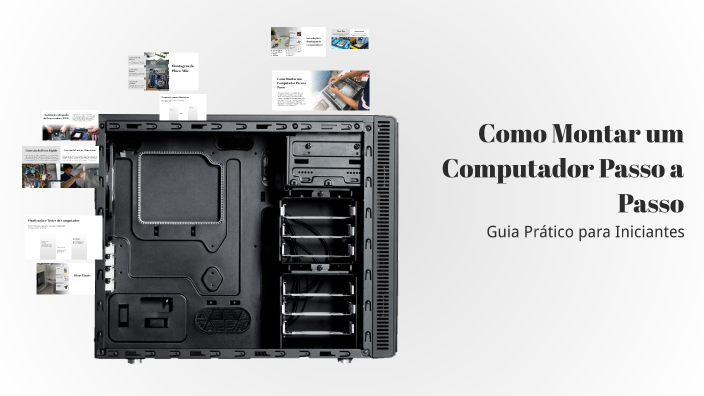 Como Montar um Computador Passo a Passo by irc on Prezi