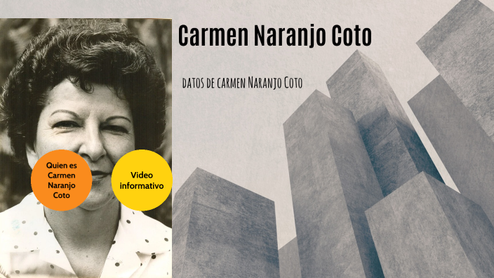 Carmen Naranjo Coto by Jandiel Fonseca Gonzalez on Prezi