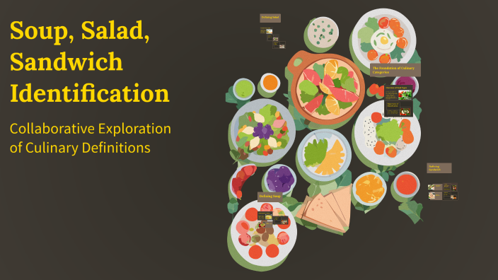 Soup, Salad, Sandwich Identification by Julian D Rojas on Prezi