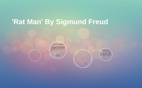 'Rat Man' By Sigmund Freud by on Prezi