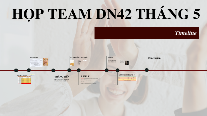 HOP TEAM DN42 THÁNG 5 by thu nguyen on Prezi