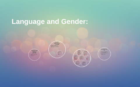 Language and Gender: by Cherie Sykes