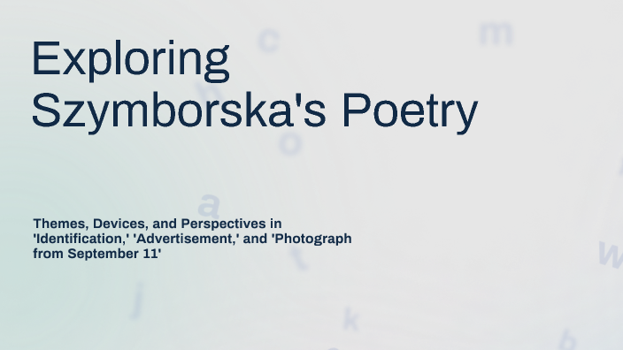 Exploring Szymborska's Poetry by DanBs Bs on Prezi