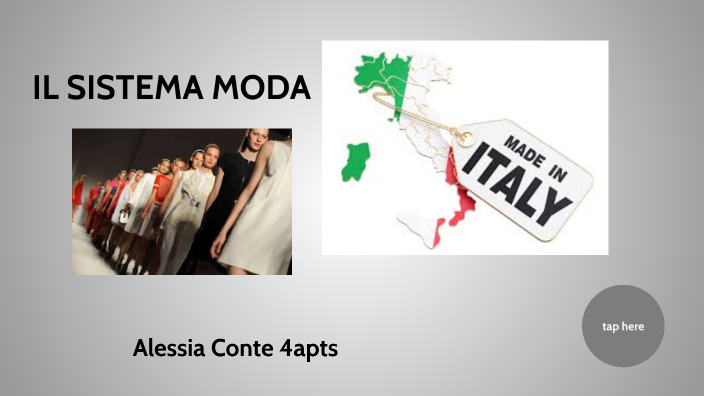 IL SISTEMA MODA by ALESSIA CONTE on Prezi