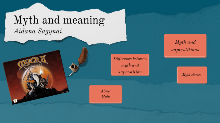 Myth and meaning by Aidoni Sagynai on Prezi