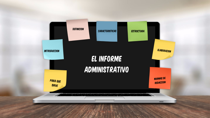 EL INFORME ADMINISTRATIVO by Gabriela Rivas on Prezi