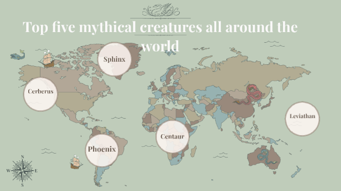 Top five mythical creatures all around the world by Regina Chu on Prezi