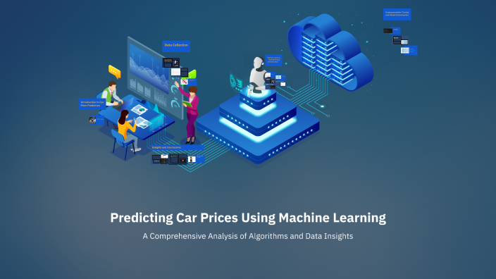 Predicting Car Prices Using Machine Learning by Lidia Tolga on Prezi