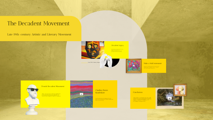 The Decadent Movement by Dariana Peña on Prezi