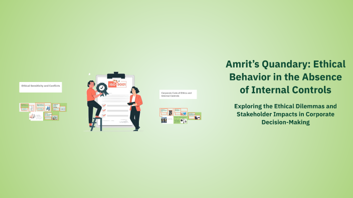 Amrit’s Quandary: Ethical Behavior in the Absence of Internal Controls ...