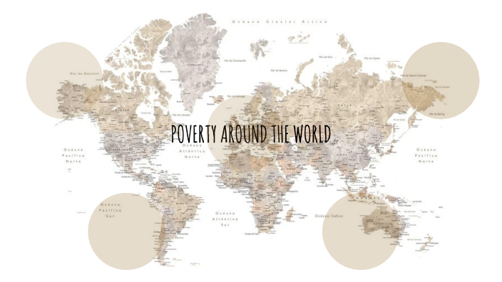 POVERTY AROUND THE WORLD by Autumn Marciniak on Prezi