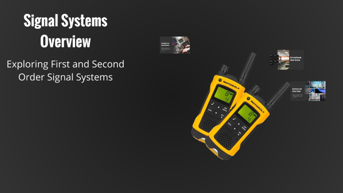 Signal Systems Overview by Камыр кызы Асел on Prezi