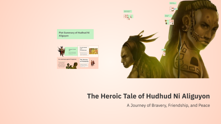 The Heroic Tale of Hudhud Ni Aliguyon by Mary Ann Birondo on Prezi