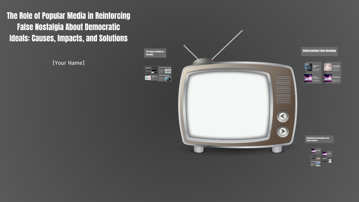 The Role of Popular Media in Reinforcing False Nostalgia About ...