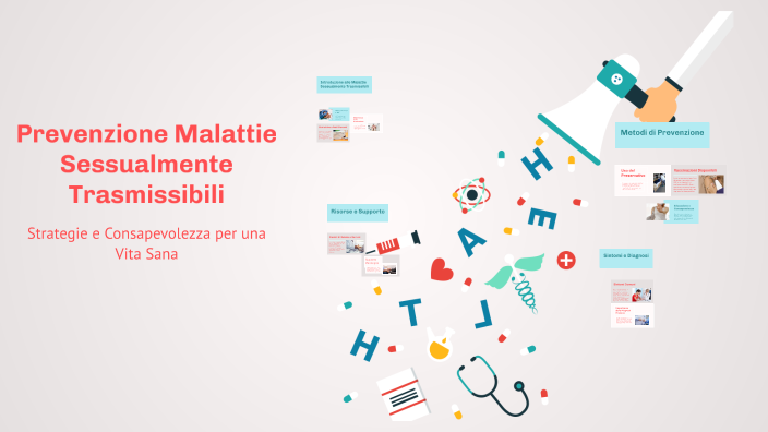 Prevenzione Malattie Sessualmente Trasmissibili by Anna Crosetti on Prezi