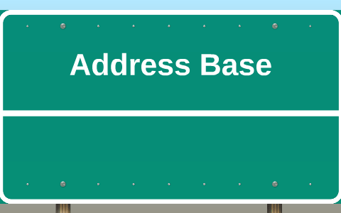 Address Base by adam clarke on Prezi