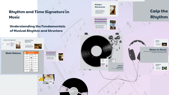 Rhythm and Time Signature in Music by Oshani Bastian on Prezi