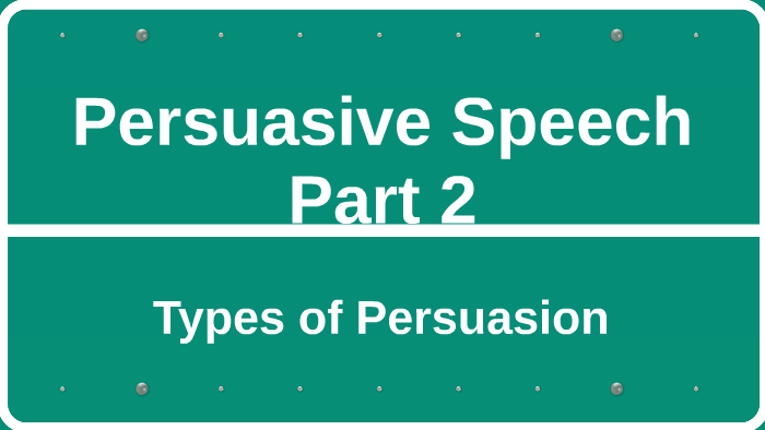 Persuasive Speech Part 2 by Crystal Brown on Prezi
