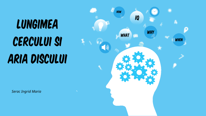 Lungimea cercului si aria discului by Ingrid Erli on Prezi