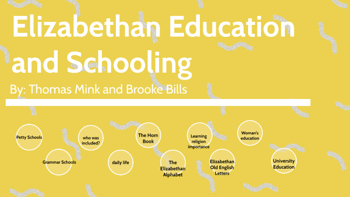 Elizabethan Education & School by Thomas Mink on Prezi