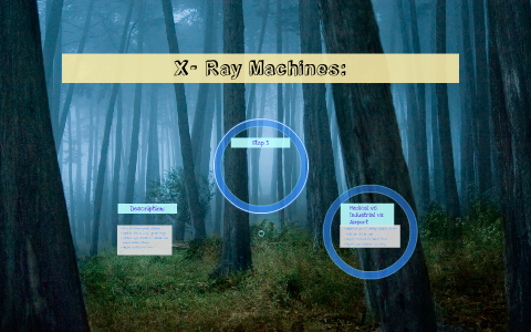 X- Rays by kelly roberts on Prezi