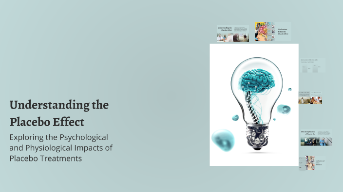 Understanding the Placebo Effect by Карина Казанцева on Prezi