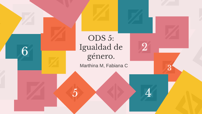 Ods 5 Igualdad De Género By Fabiana Cordero Michelena On Prezi 