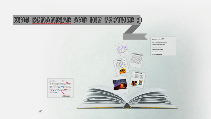 king schahriar and his brother by shireen kasubhai on Prezi
