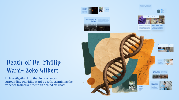 Forensic Analysis of Dr. Philip Ward's Death by Rachael Gilbert on Prezi