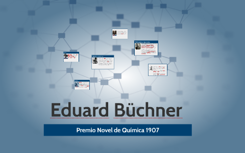 Eduard Buchner by heinz herrmann on Prezi