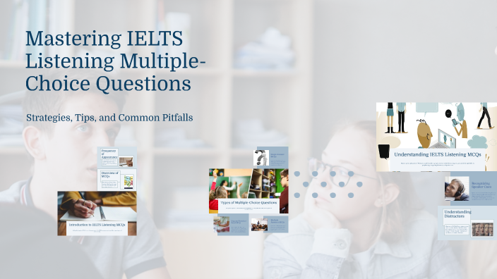 Mastering IELTS Listening Multiple-Choice Questions by Elyor ...