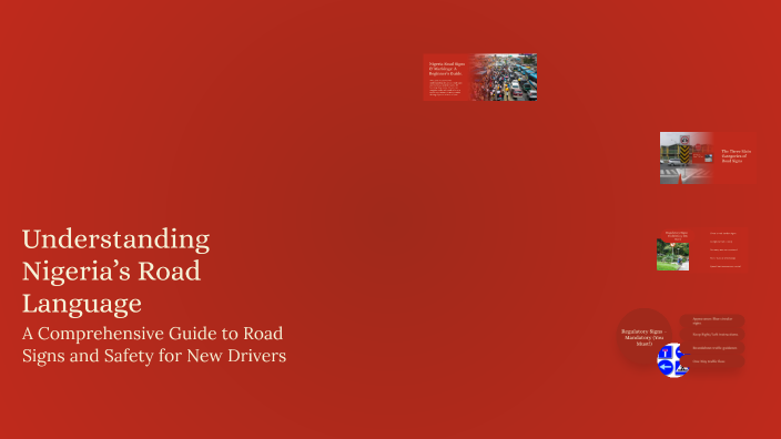 Understanding Nigeria’s Road Language by Sir HAT on Prezi