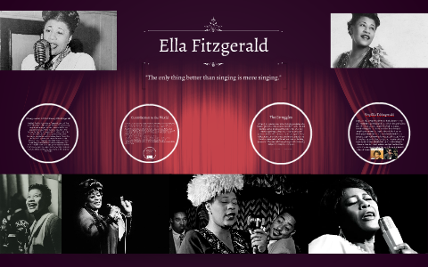 Ella Fitzgerald by on Prezi