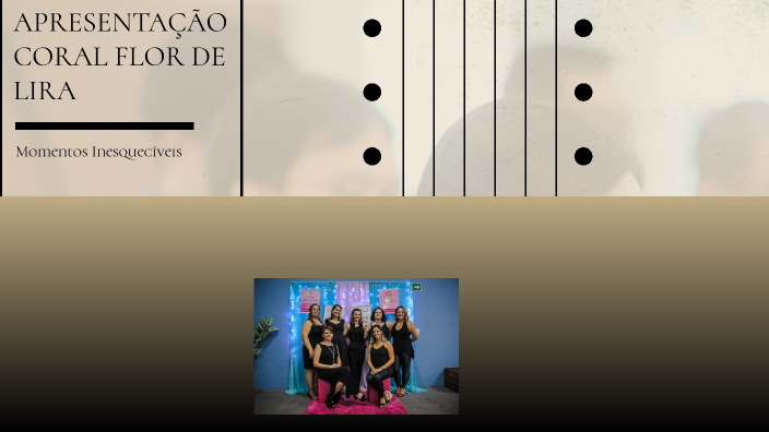 APRESENTAÇÃO CORAL FLOR DE LIRA by Altemir Poli on Prezi