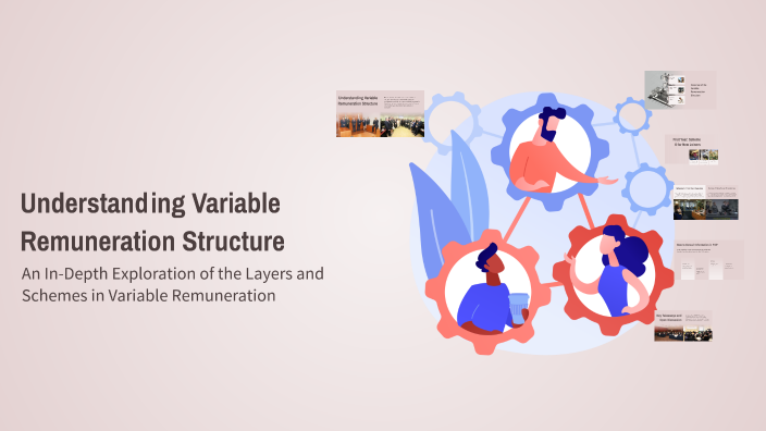 Understanding Variable Remuneration Structure by Antoine Bostem on Prezi