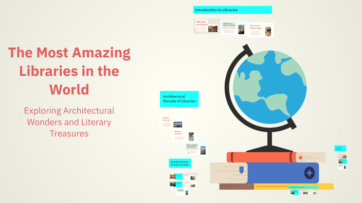 The Most Amazing Libraries in the World by Inna Аliferenko on Prezi