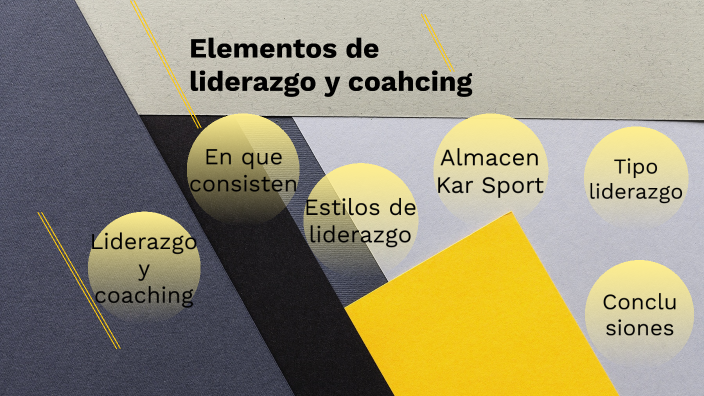 Elementos de liderazgo y coaching by karina jaramillo on Prezi