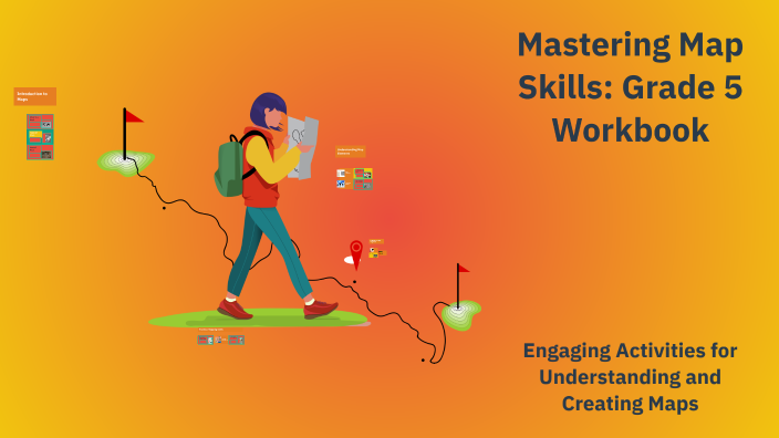 Mastering Map Skills Grade 5 Workbook By Nonhlanhla Maphumulo On Prezi