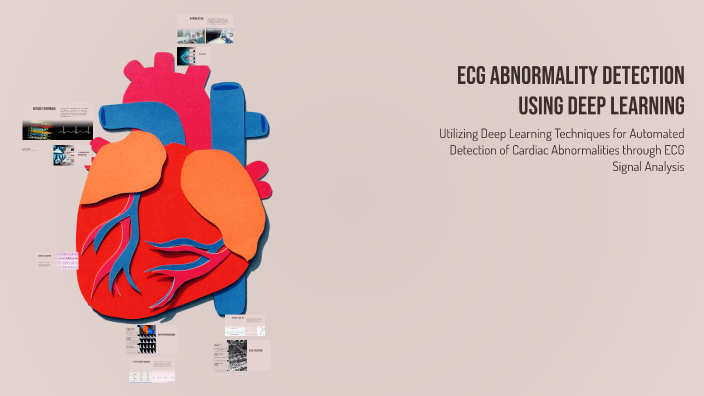 ECG Abnormality Detection Using Deep Learning by HEBA SAMER on Prezi