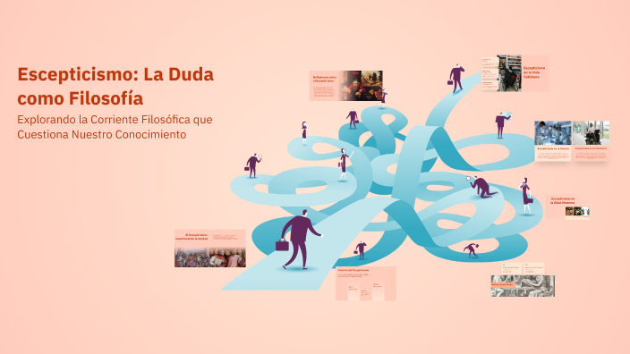 Escepticismo: La Duda como Filosofía by sofia varela on Prezi