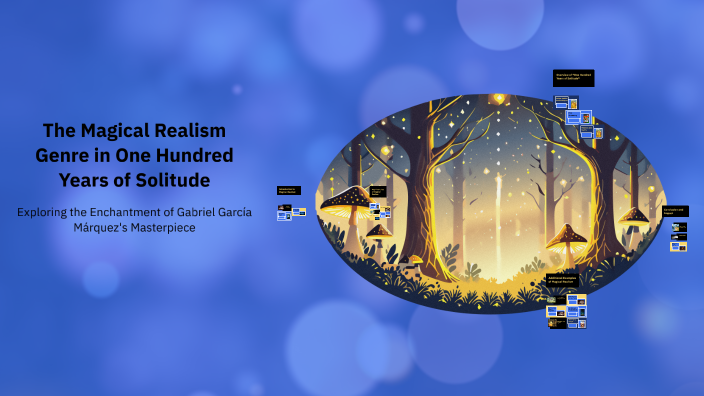 The Magical Realism Genre in One Hundred Years of Solitude by rakhimova ...
