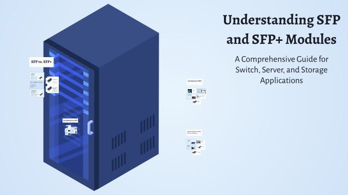 Understanding SFP and SFP+ Modules by majid azizi on Prezi