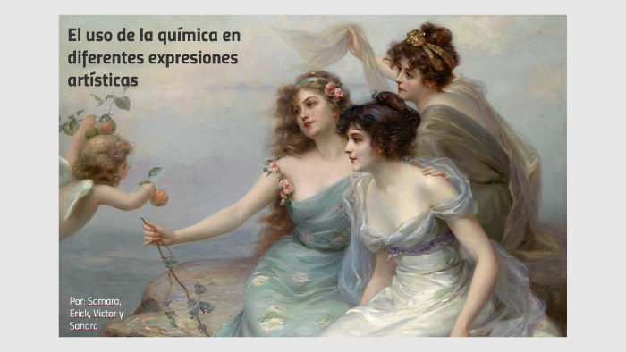 El uso de la química en diferentes expresiones artísticas by Sandra ...