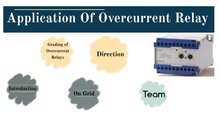 Application Of Overcurrent Relay by Ahmed Fadaly on Prezi