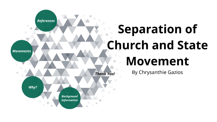 Separation of Church and State Movement by Chrysanthie Gazios on Prezi