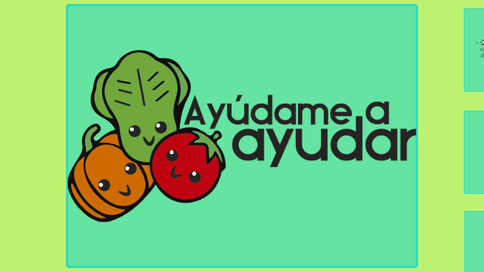 Ayúdame a ayudar by Tanya Garcia on Prezi