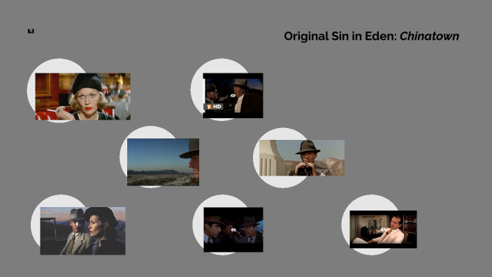 Original Sin in Eden: Chinatown by WIlliam Fitzhugh Brundage on Prezi