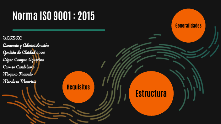 Estructura de la Norma ISO 9001 by Mauricio Mendoza on Prezi