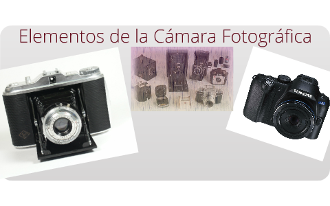 Elementos de la Cámara Fotográfica by Jacobo Hernández on Prezi