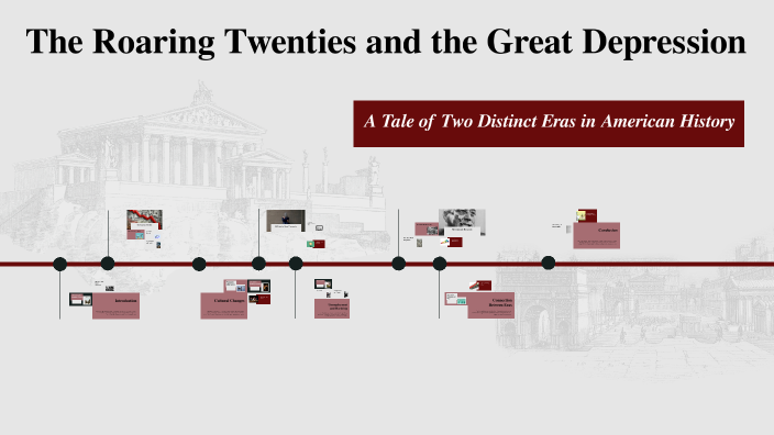 The Roaring Twenties and the Great Depression by Sayed sina Wahidi on Prezi